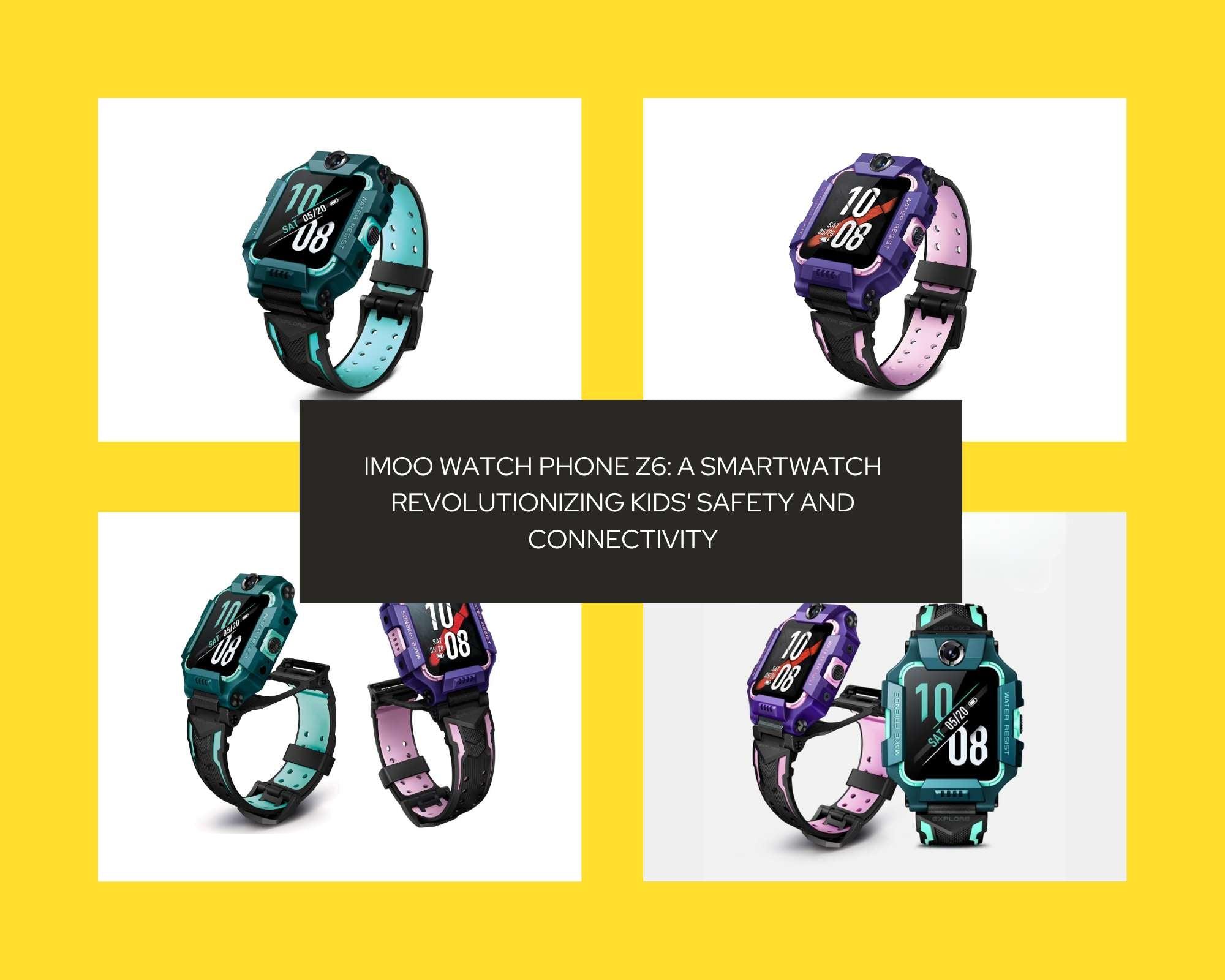 Imoo Watch Phone Z6: A Smartwatch Revolutionizing Kids' Safety and Con ...